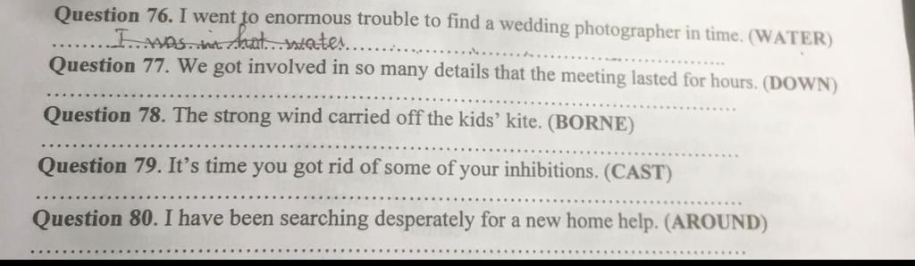 Question 76. I went to enormous trouble to find a wedding photographer ...