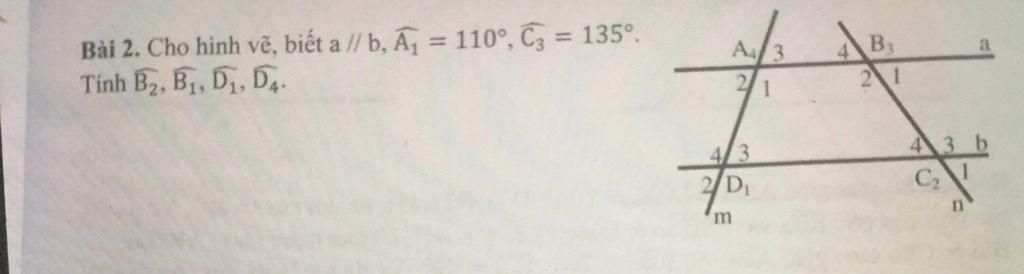 Cho biết a//b A1=110,C3=135 tính B2 B1 D1 D4 Bài 2. Cho hình vẽ, biết a ...