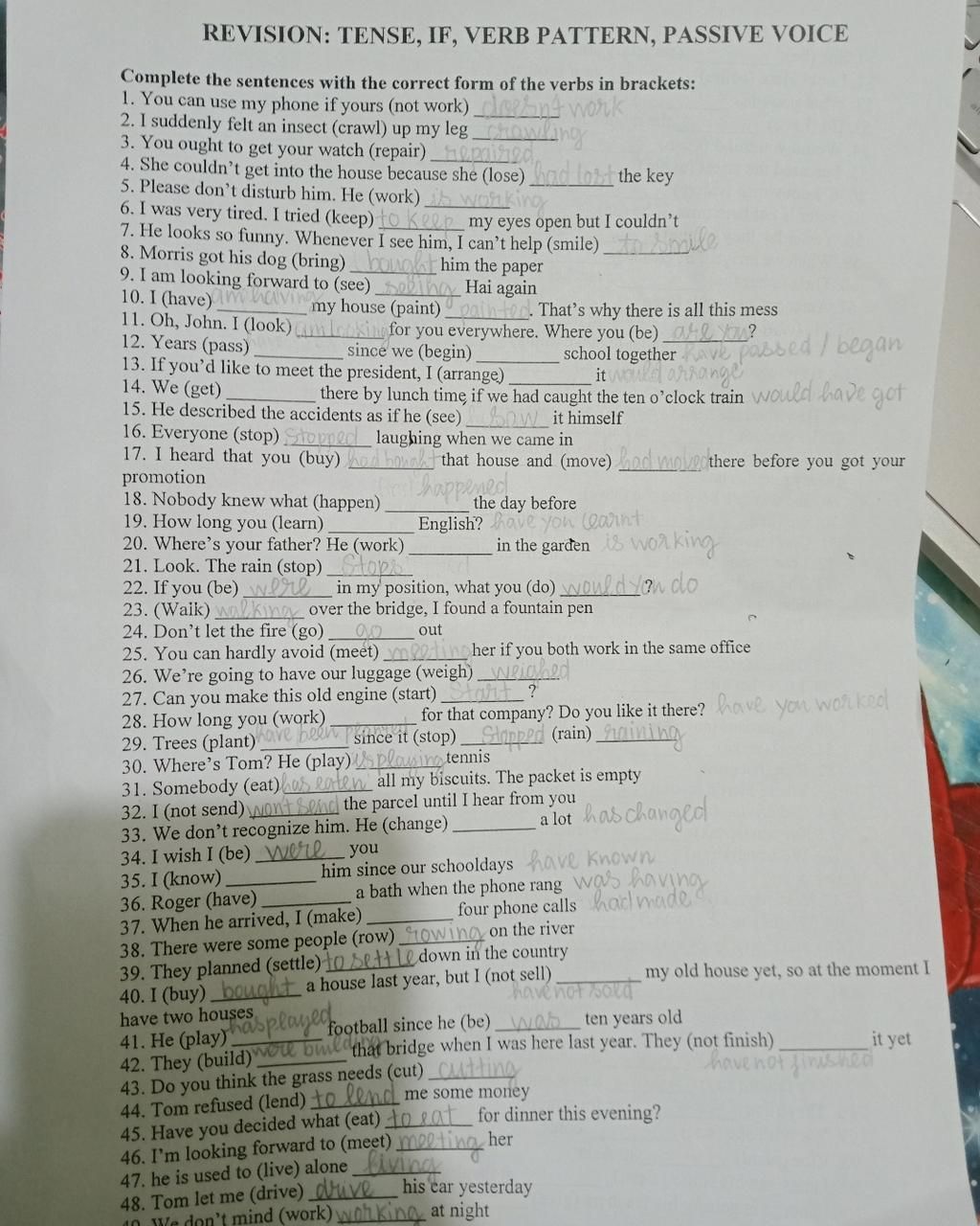 REVISION: TENSE, IF, VERB PATTERN, PASSIVE VOICE Complete the sentences ...