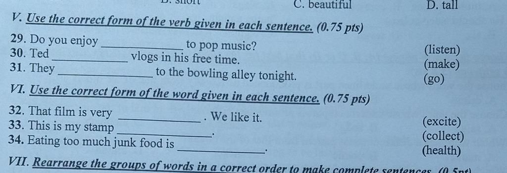 C. beautiful V. Use the correct form of the verb given in each sentence ...