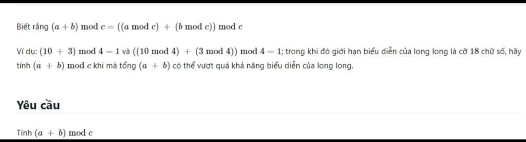 Biết rằng (a + b) mod c =((a mod c) + (b mod c)) mode Ví dụ: (10 + 3) mod 4 = 1 và ((10 mod 4 ...