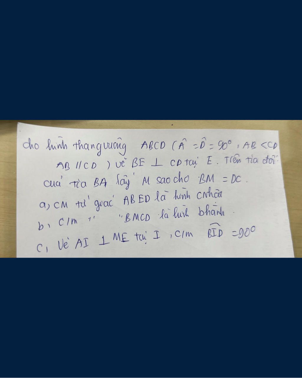 cho hình thang vuông ABCD CÂÔI 900, ABCD ABICD) về BE L CD tại E. Trên ...