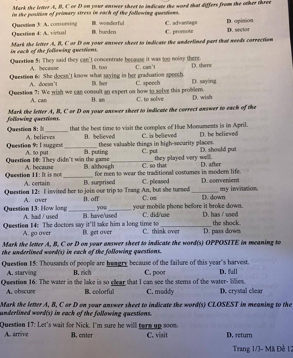 Mark the letter A, B, C or D on your answer sheet to indicate the word that differs from the ...