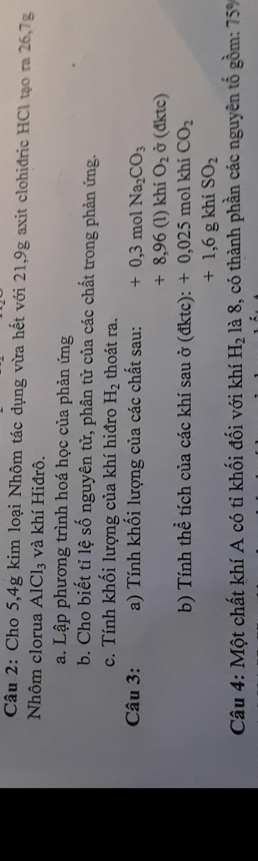Câu 2: Cho 5,4g kim loại Nhôm tác dụng vừa hết với 21,9g axit clohiđric ...