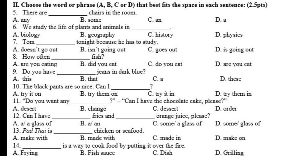 II. Choose the word or phrase (A, B, C or D) that best fits the space ...