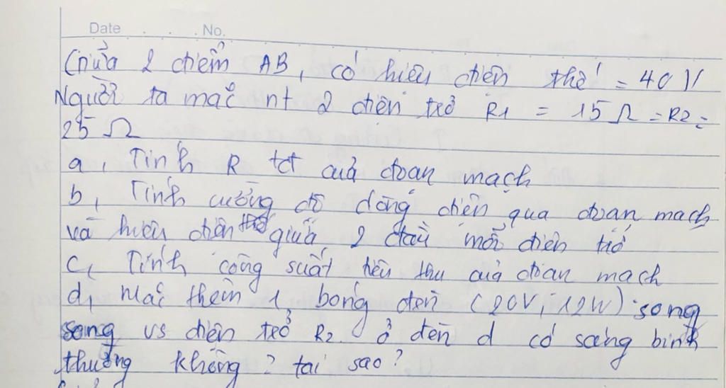 Date No. Giữa 2 điểm AB Người ta mặc nt 2 điện trở R1 = 151 2522 co ...