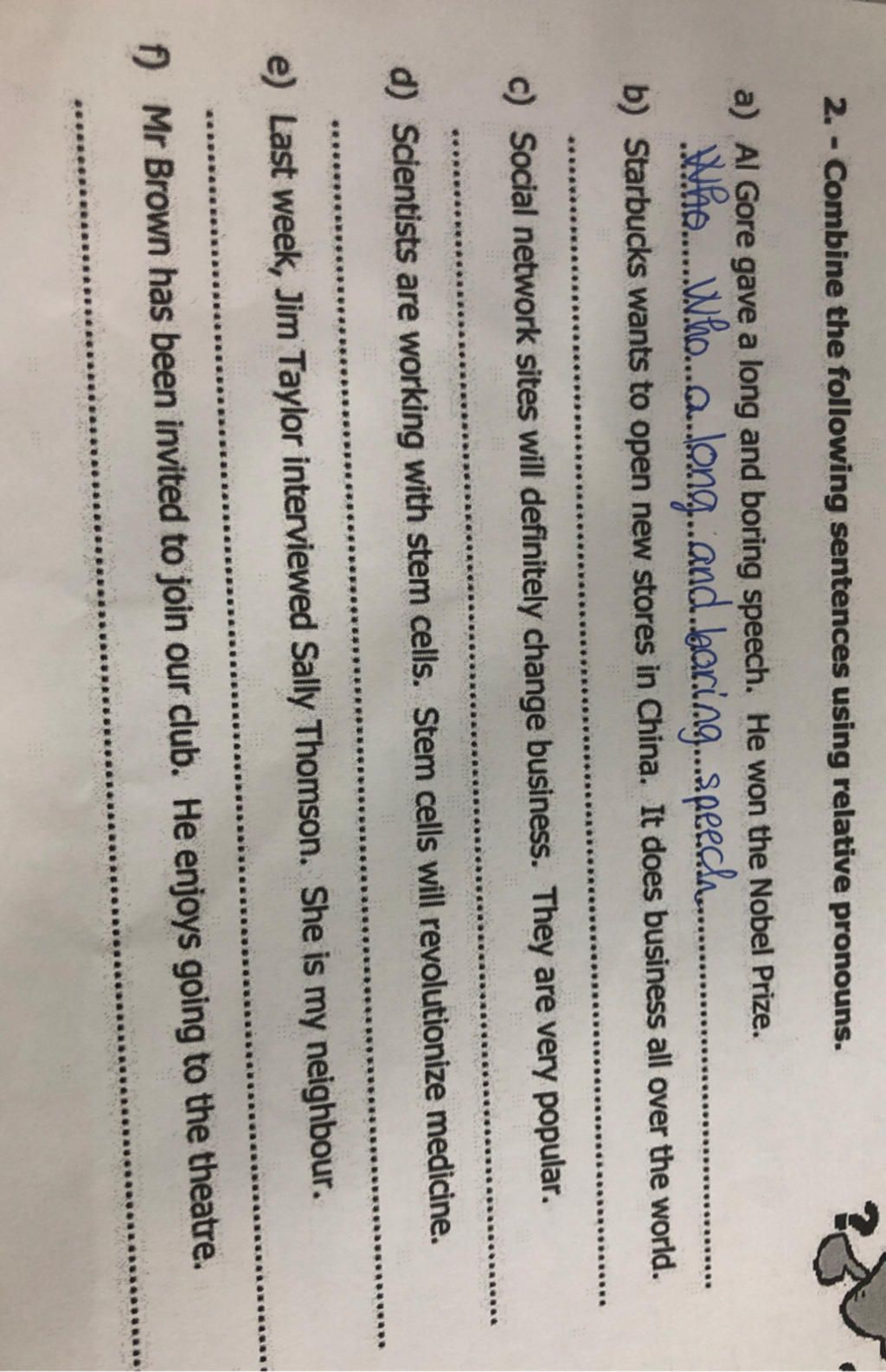 2.- Combine the following sentences using relative pronouns. a) Al Gore ...
