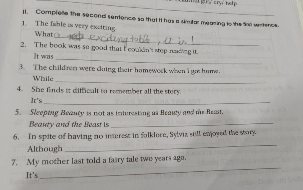 II. 1. 2. 3. 4. girl/ cry/ help Complete the second sentence so that it ...