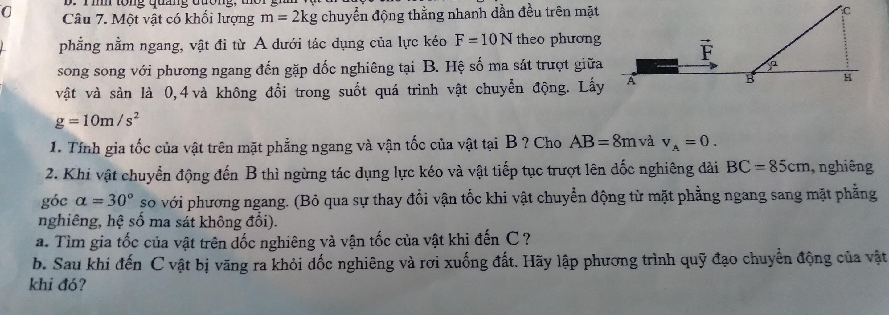 0 1 hli tong quang cuong, LLUI gu Câu 7. Một vật có khối lượng m = 2kg chuyển động thằng nhanh ...