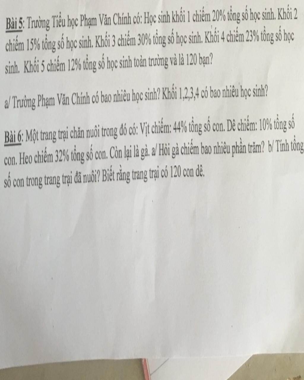 Bài 5: Trường Tiểu học Phạm Văn Chính có: Học sinh khối 1 chiếm 20% ...