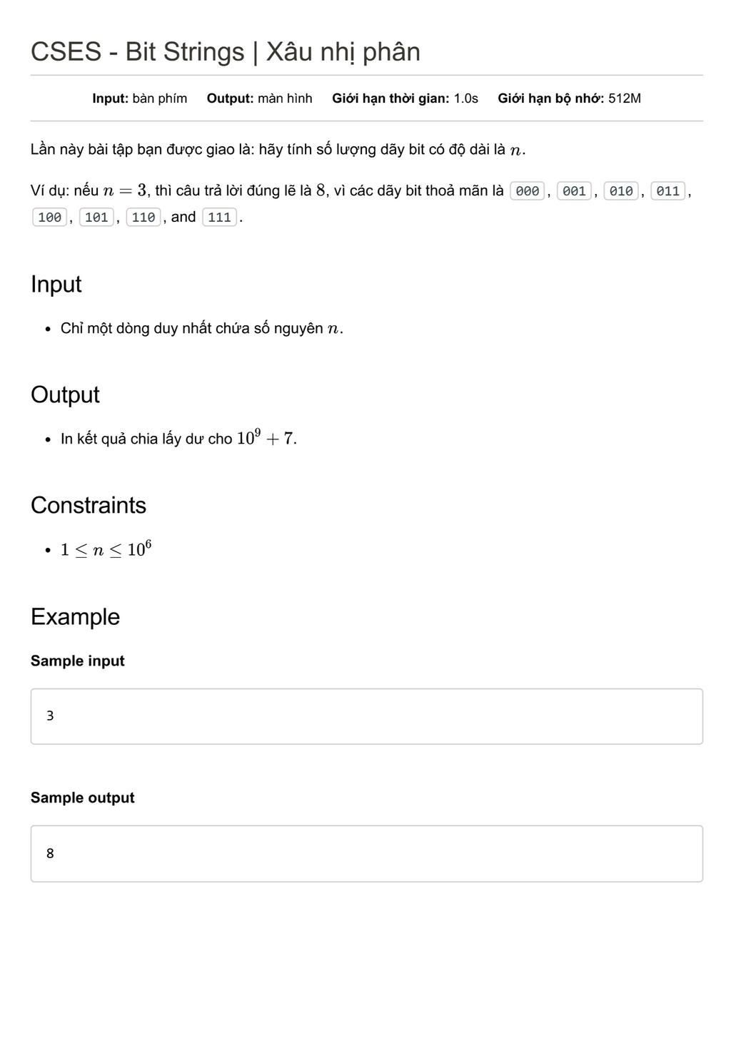 CSES - Bit Strings | Xâu nhị phân Lần này bài tập bạn được giao là: hãy tính số lượng dãy bit có ...