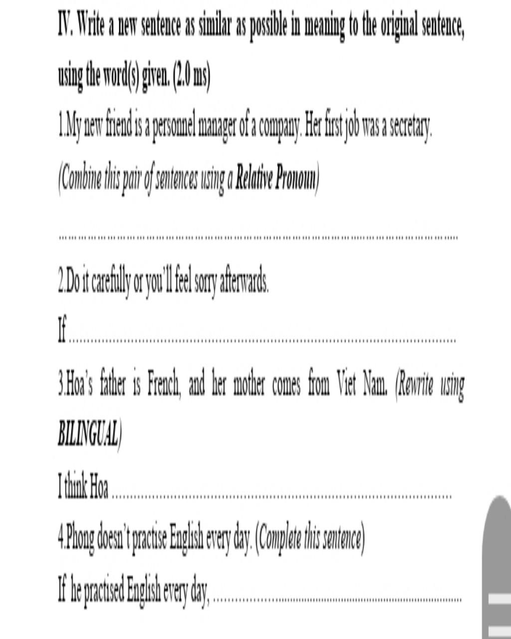 IV Write A New Sentence As Similar As Possible In Meaning To The IV Write A New Sentence As Similar As Possible In Meaning To The