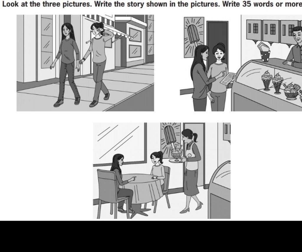 look at the three pictures. Write the story shown in the pictures ...