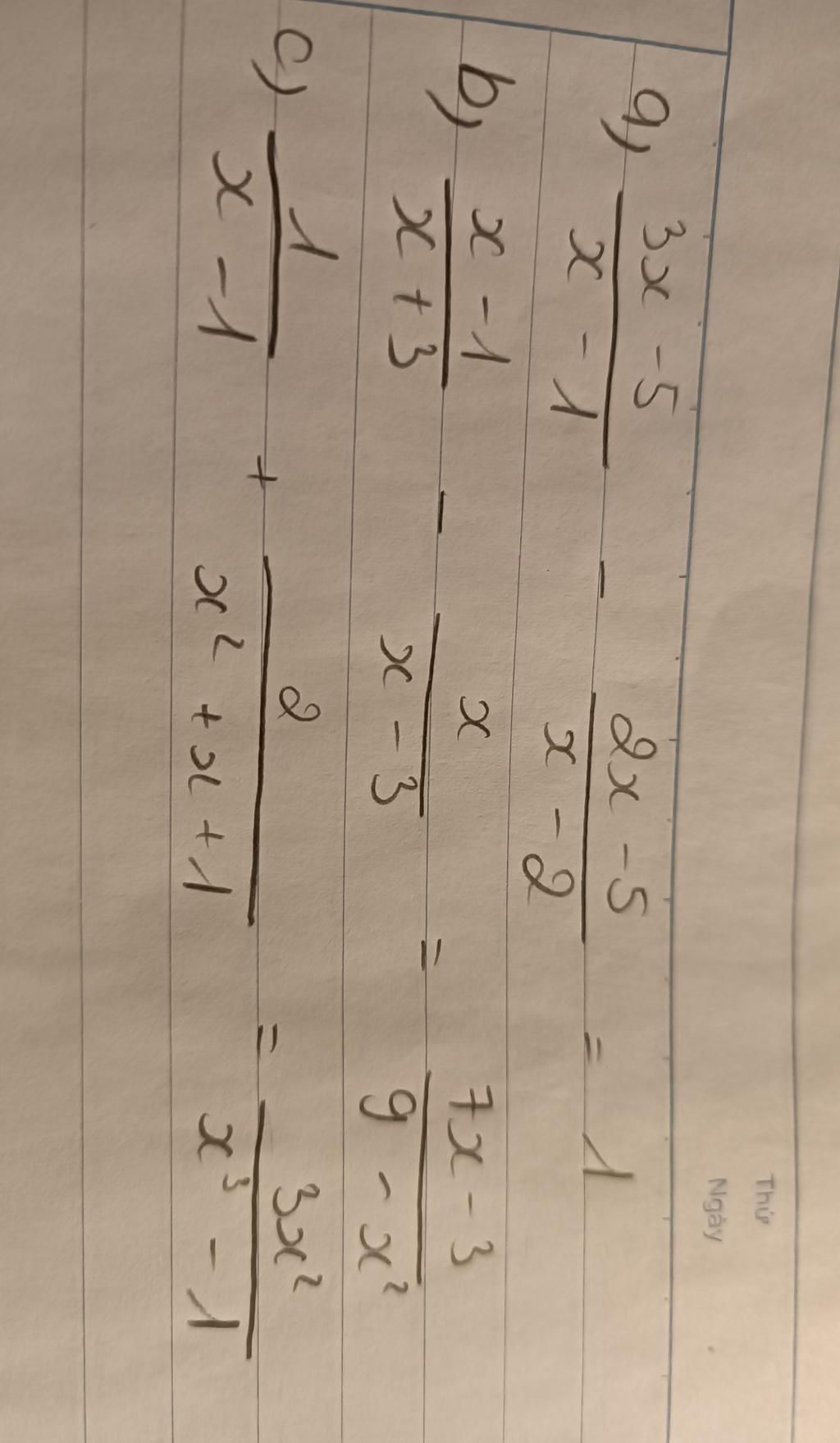 9) b) c) 3x -5 x-1 x-1 x + 3 1 х-1 2x-5 x - 2 x x - 3 2 x² +2²+1 Thú ...