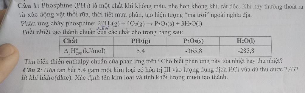 Câu 1: Phosphine (PH3) là một chất khí không màu, nhẹ hơn không khí ...