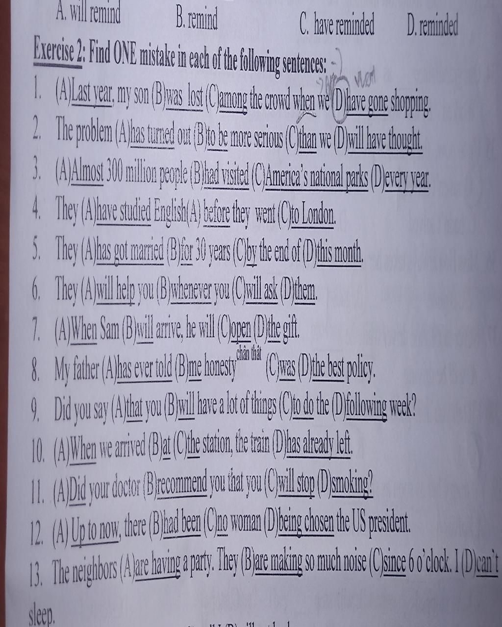 A. will remind B. remind Exercise 2: Find ONE mistake in each of the ...