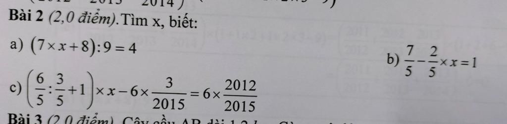 Bài 2 (2,0 điểm).Tìm x, biết: a) (7xx+8):9=4 63 3 2012 c) :-+1xx-6x ...