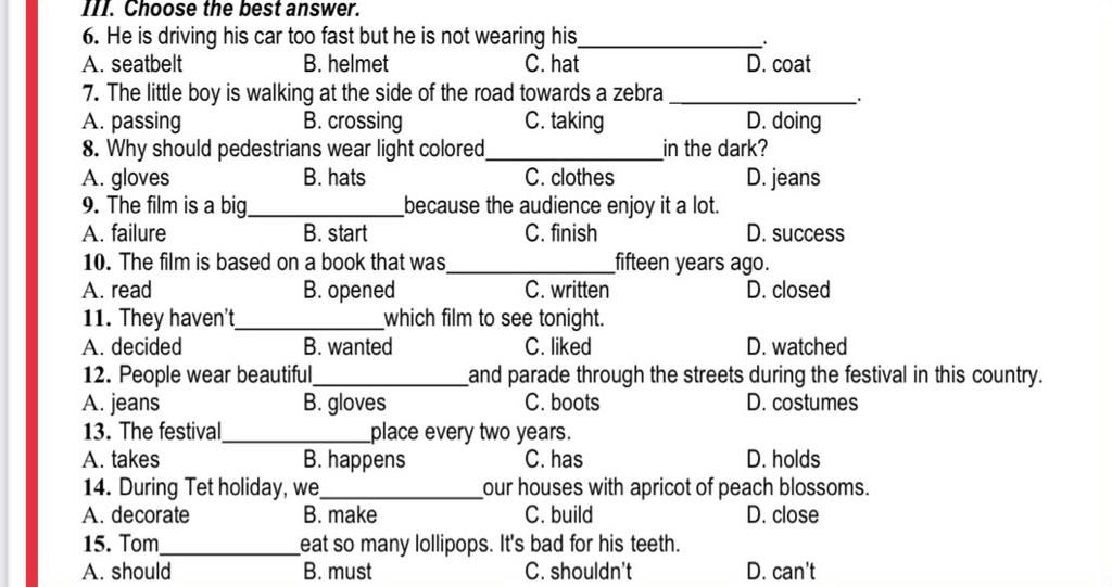 dịch hết ra giúp em với ạ (đáp án: 6B,7C,8A,9C,10B,11D,12C,13D,14C,15A ...