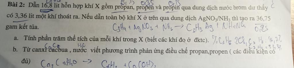Bài 2: Dẫn 16,8 lit hỗn hợp khí X gồm propan, propen và propin qua dung ...