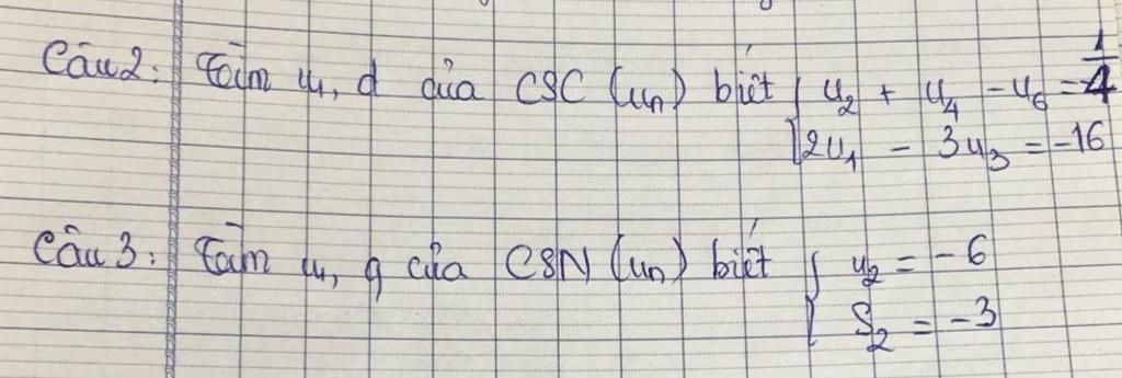 Câu 2: Tâm u, d của CSC Cinh biệt 7 Câu 3, Tâm u, a của CSN lun) biệt ...