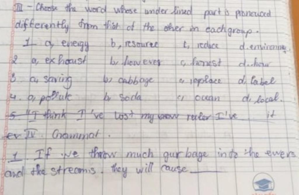 T - Choose the word whose under lined part is pronouiced differently ...