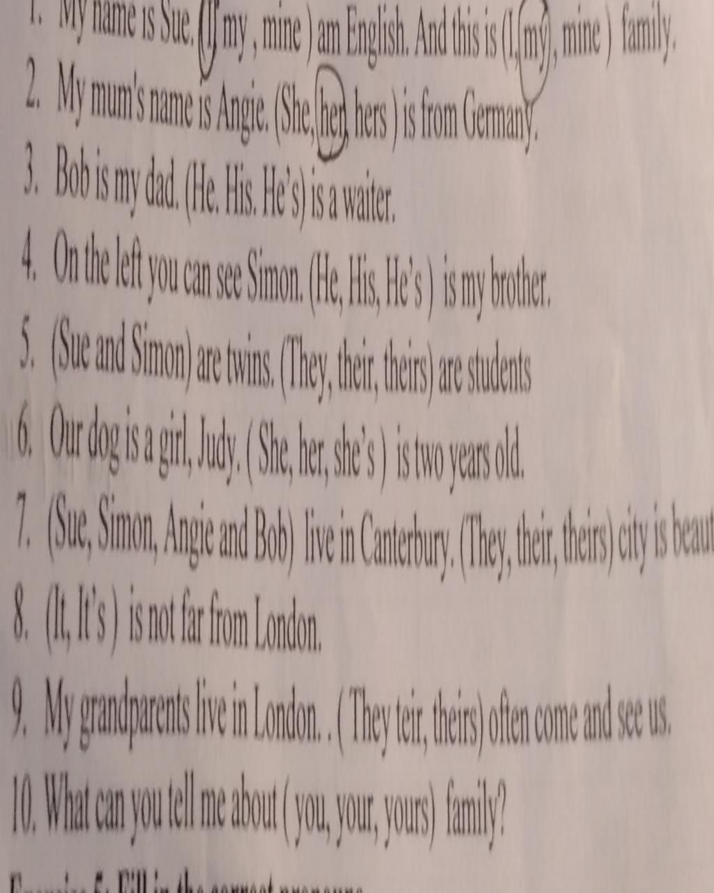 1. My name is Sue. (my, mine) am English. And thisis (m), mine ) family ...