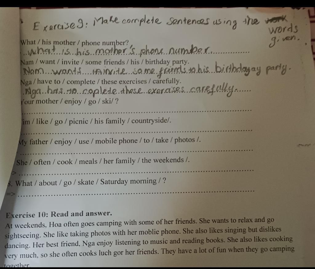 Exercise 3: Make complete sentences using the work words given What ...