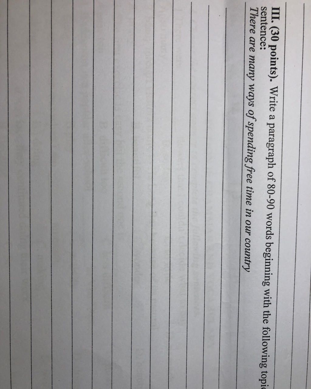 III. (30 points). Write a paragraph of 80-90 words beginning with the ...