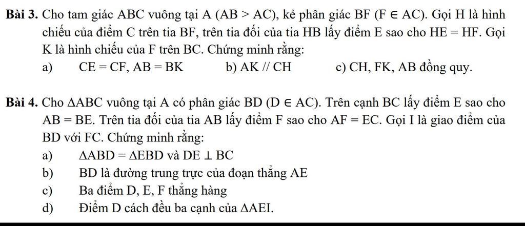 Bài 3. Cho tam giác ABC vuông tại A (AB > AC), kẻ phân giác BF (F ∈ AC). Gọi H là hình chiếu của ...