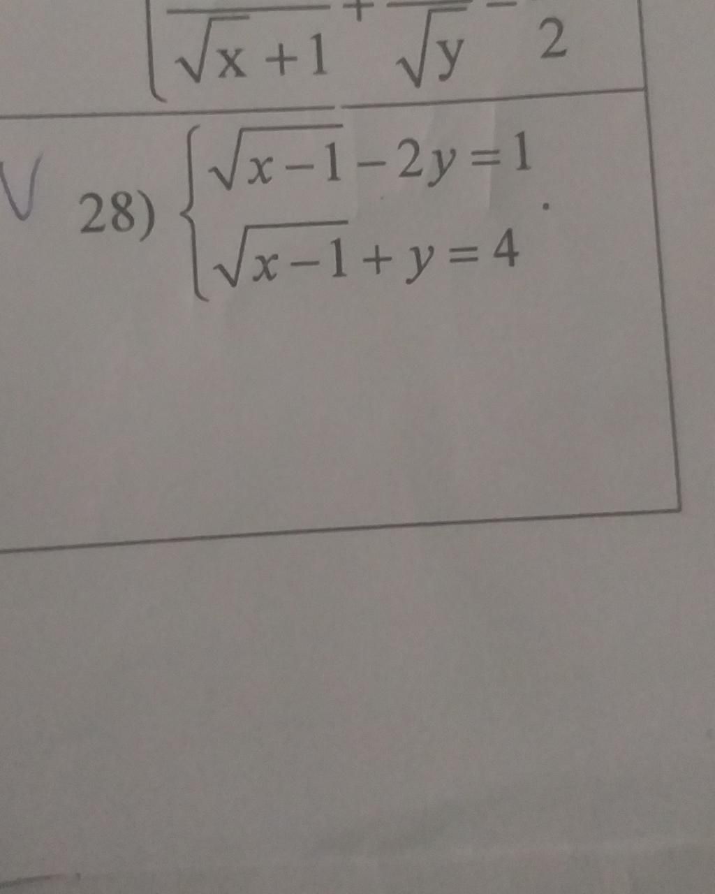 V 28) √√x +1 √y √√x-1-2y=1 √√√√x-1+y=4 2