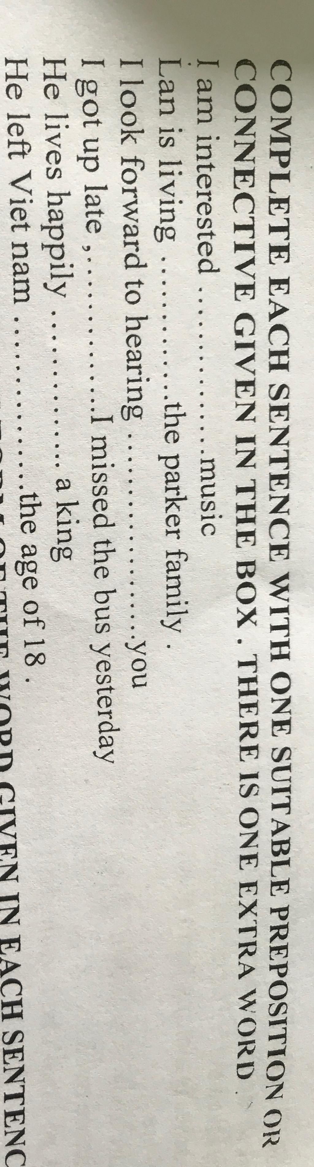 COMPLETE EACH SENTENCE WITH ONE SUITABLE PREPOSITION OR GIVEN IN THE ...