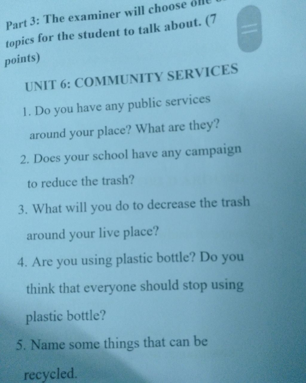 Part 3: The examiner will choose topics for the student to talk about ...