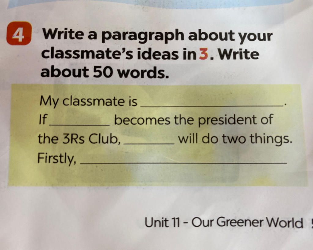 4 Write a paragraph about your classmate's ideas in 3. Write about 50 ...