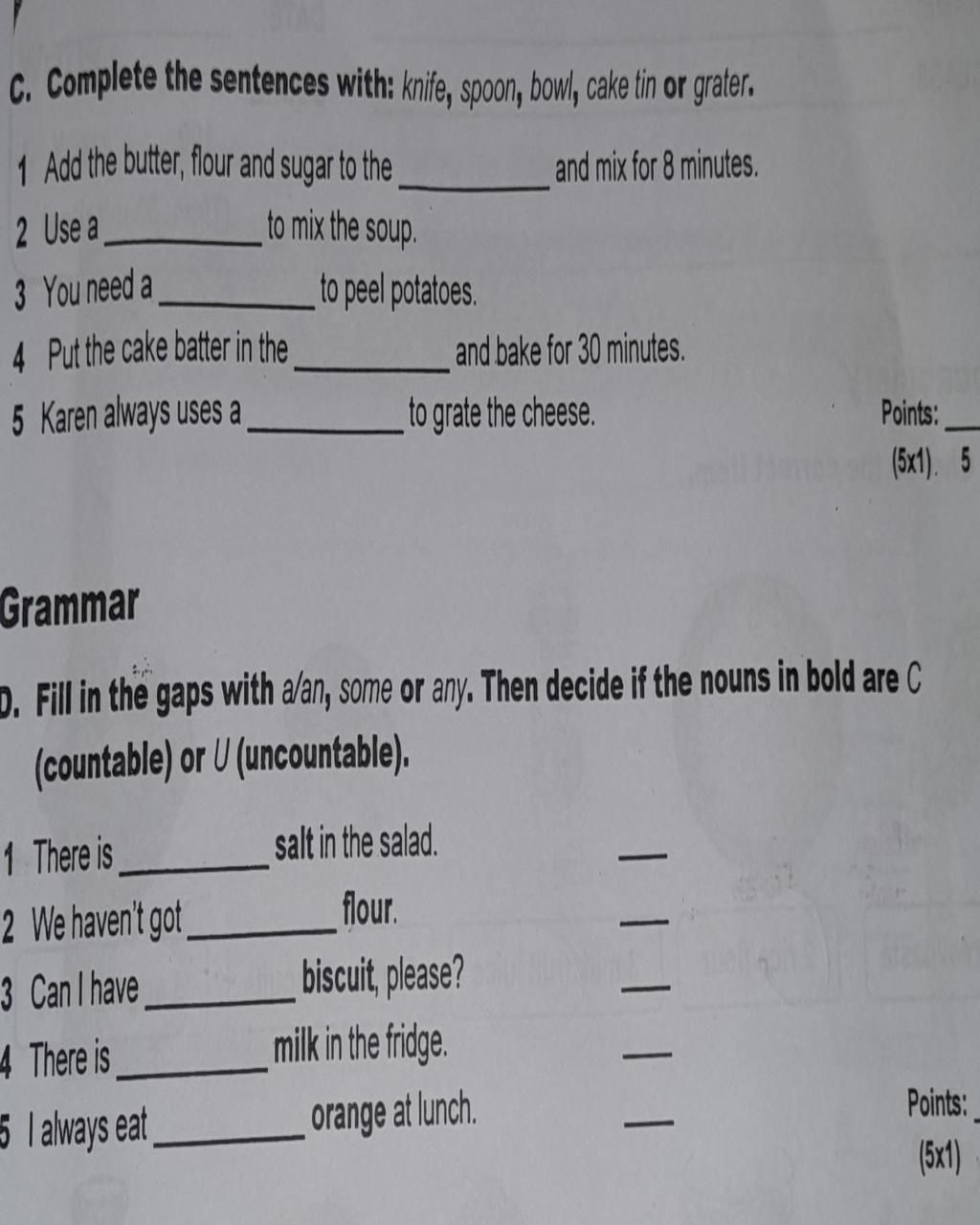C. Complete the sentences with: knife, spoon, bowl, cake tin or grater ...