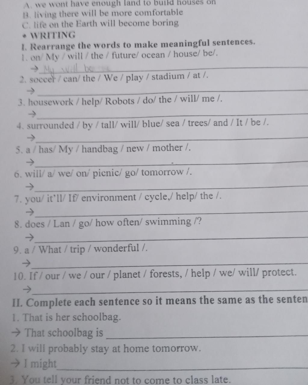 A. we wont have enough land to build houses on B. living there will be ...