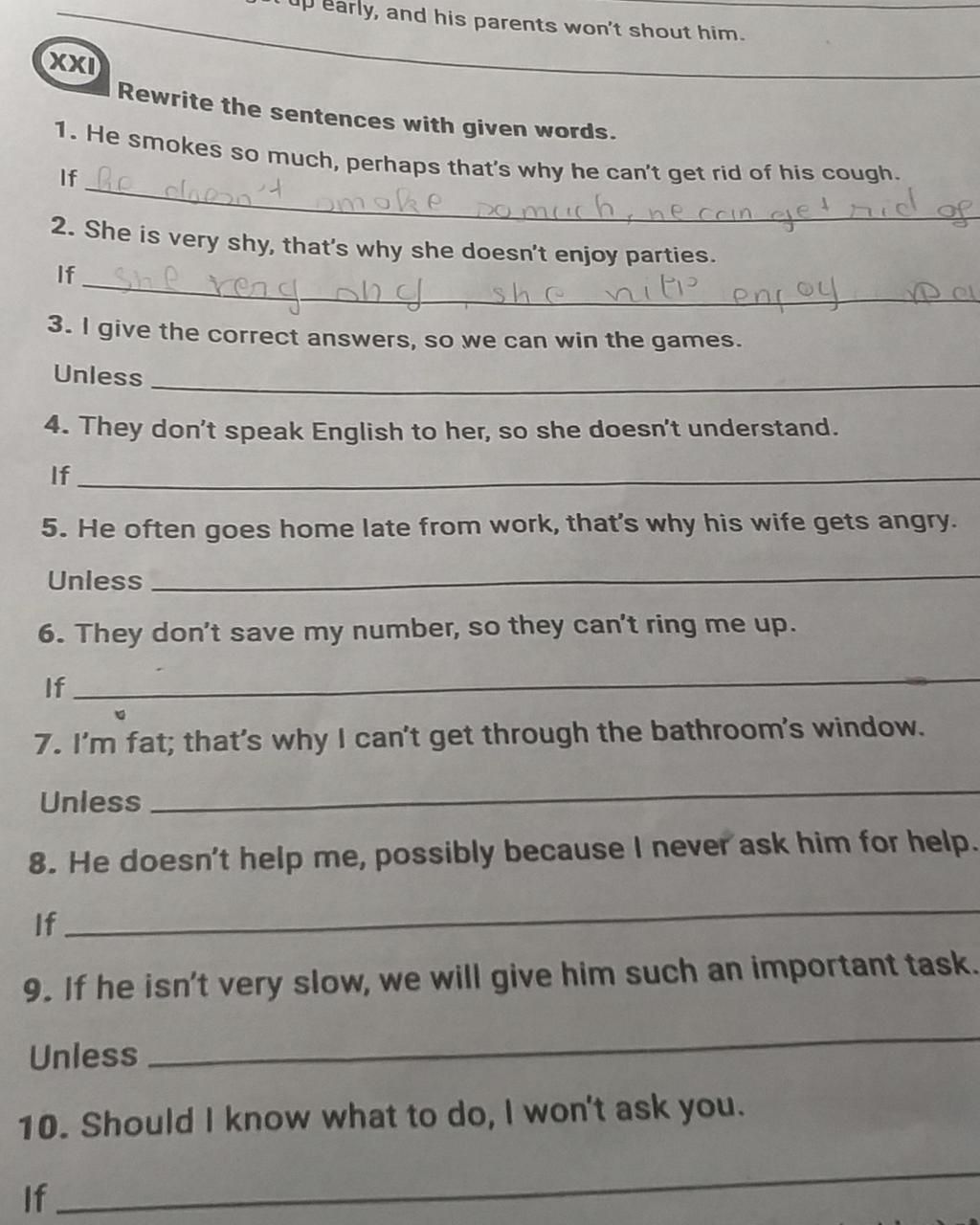 XXI early, and his parents won't shout him. Rewrite the sentences with ...