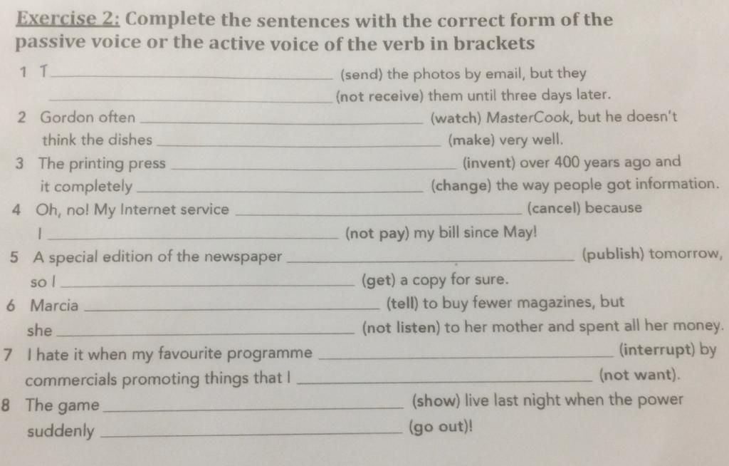 Exercise 2: Complete the sentences with the correct form of the passive ...