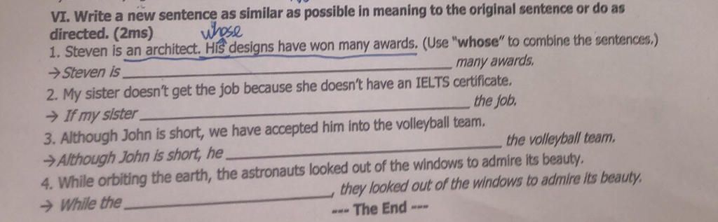 VI. Write a new sentence as similar as possible in meaning to the ...