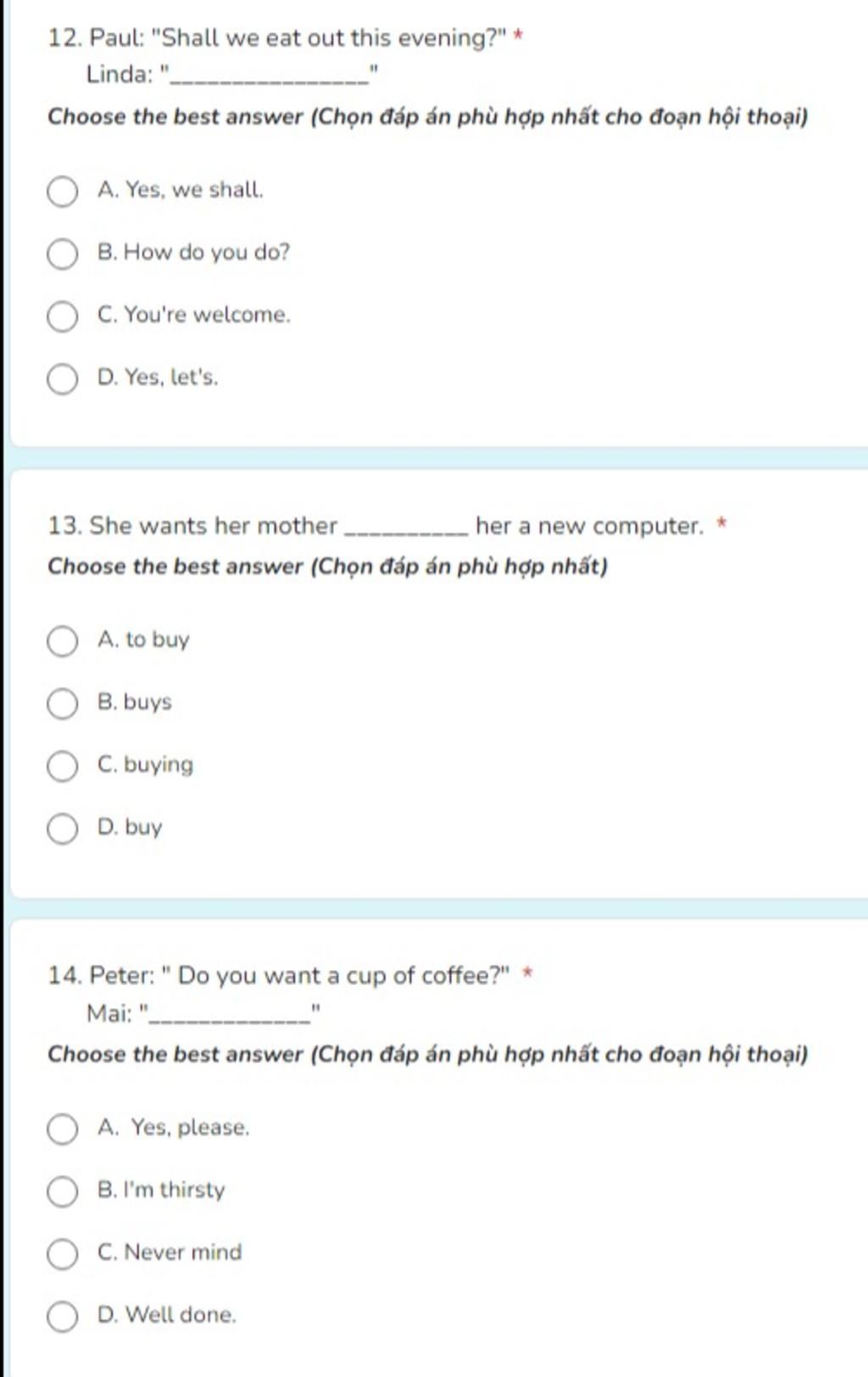 12. Paul: "Shall we eat out this evening?" * Linda: "_ Choose the best ...