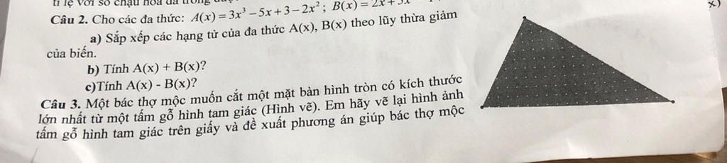 th le so chau Câu 2. Cho các đa thức: 4(x)= 3x' _5x+3−2xỉ; B(x) a) Sắp ...