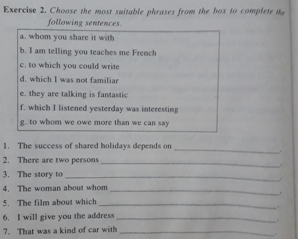 Exercise 2. Choose the most suitable phrases from the box to complete the following sentences. a ...