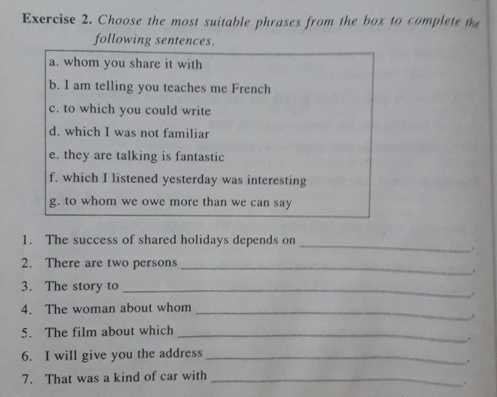 Exercise 2. Choose the most suitable phrases from the box to complete the following sentences. a ...