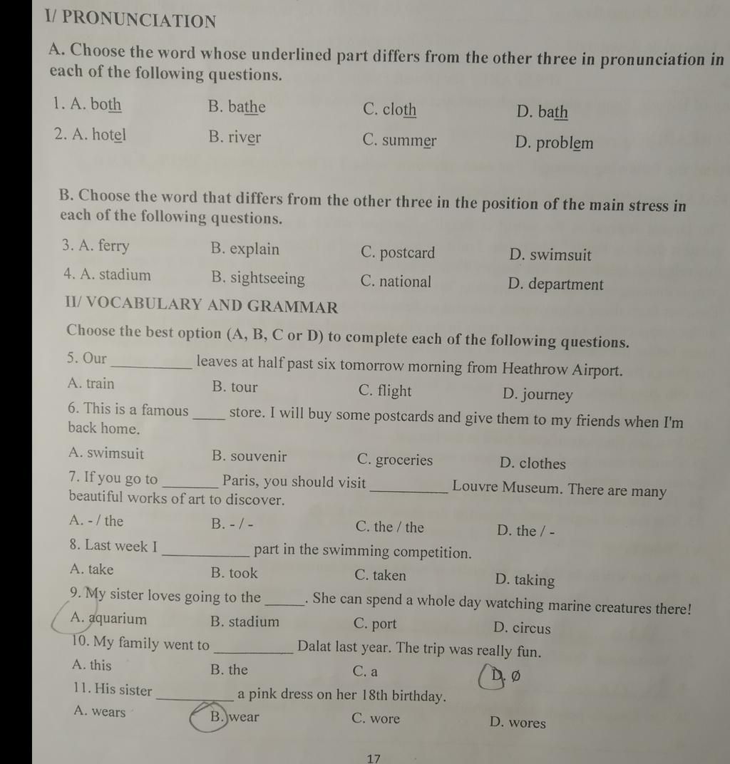 I/ PRONUNCIATION A. Choose the word whose underlined part differs from the other three in ...
