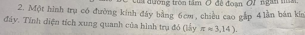 cường tròn tâm O đê đoạn O1 ngàn thuat. 2. Một hình trụ có đường kính ...