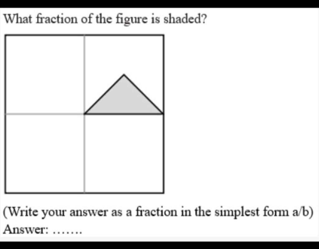 What fraction of the figure is shaded? (Write your answer as a fraction ...