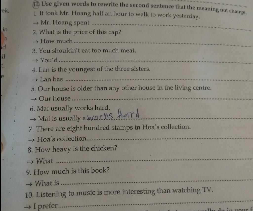 ek, in 1 d 11 t. Use given words to rewrite the second sentence that ...