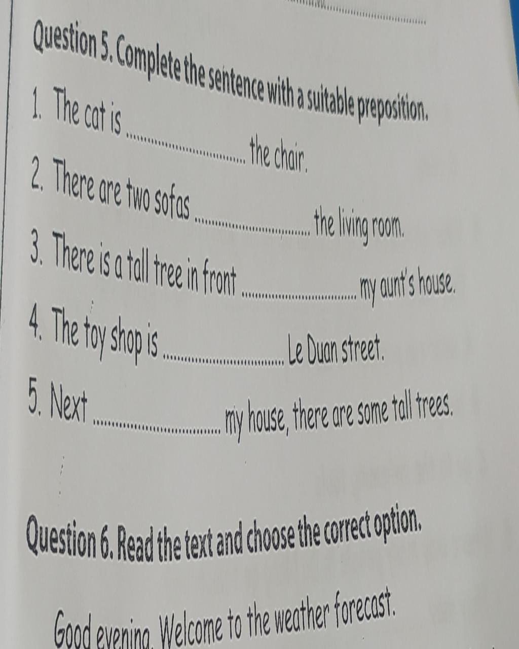 Question 5. Complete the sentence with a suitable preposition. 1. The ...