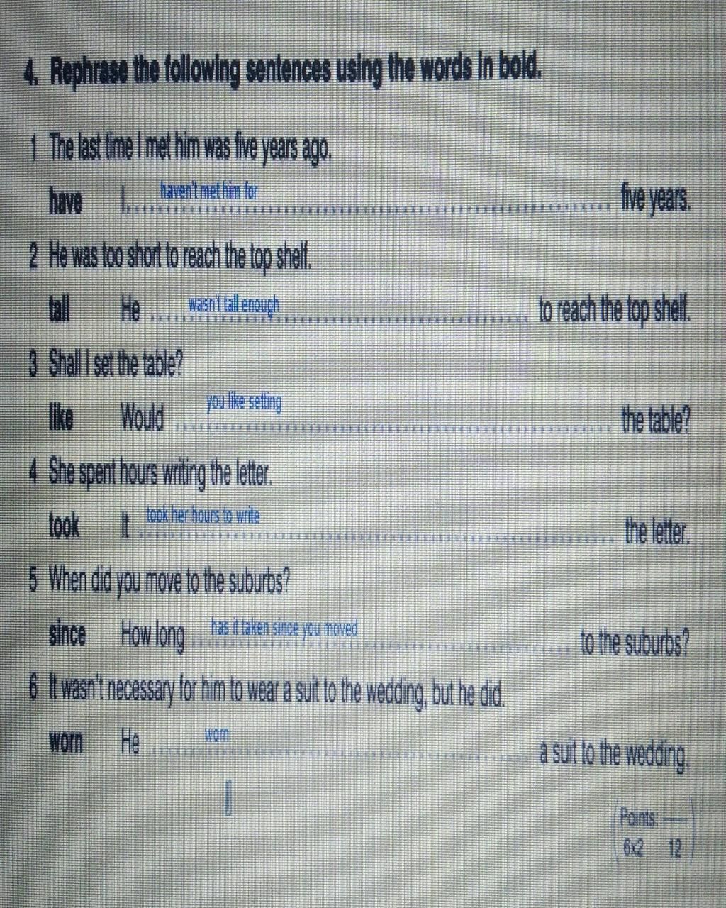 Mấy bạn có thể check xem mình làm đúng chưa ạ ! 4. Rephrase the ...