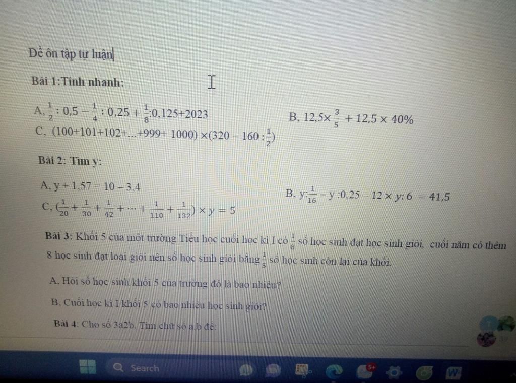 Đề ôn tập tự luận Bài 1:Tính nhanh: A. : 0,5—0,25 +0,125+2023 C, (100 ...