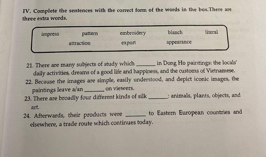 IV. Complete the sentences with the correct form of the words in the ...